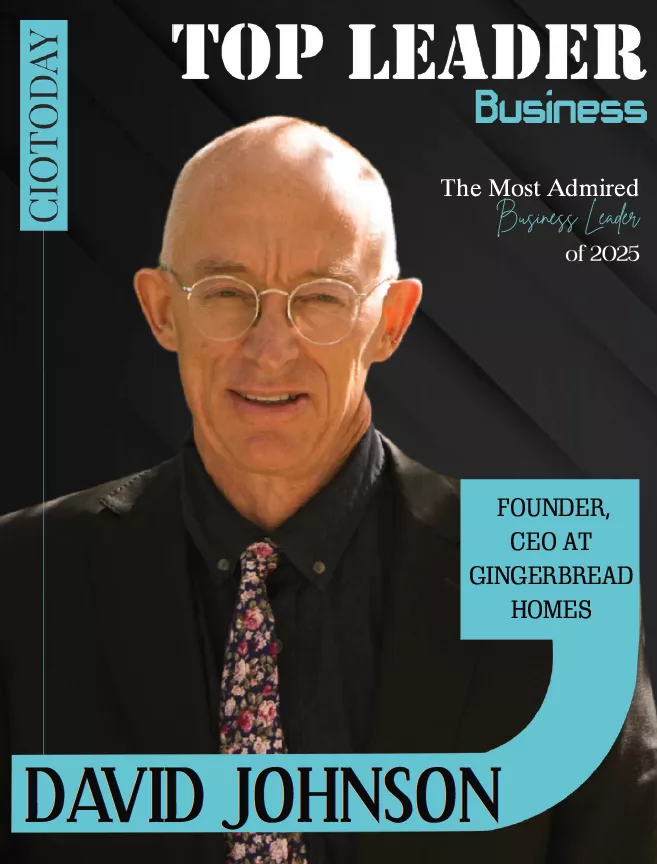David Johnson – The Most Admired Business Leader of 2025 - The CIO Today